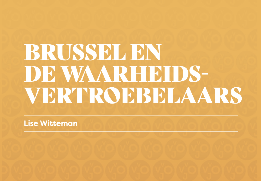 VVOJ Essay 2024: Brussel en de waarheidsvertroebelaars - Lise Witteman ...